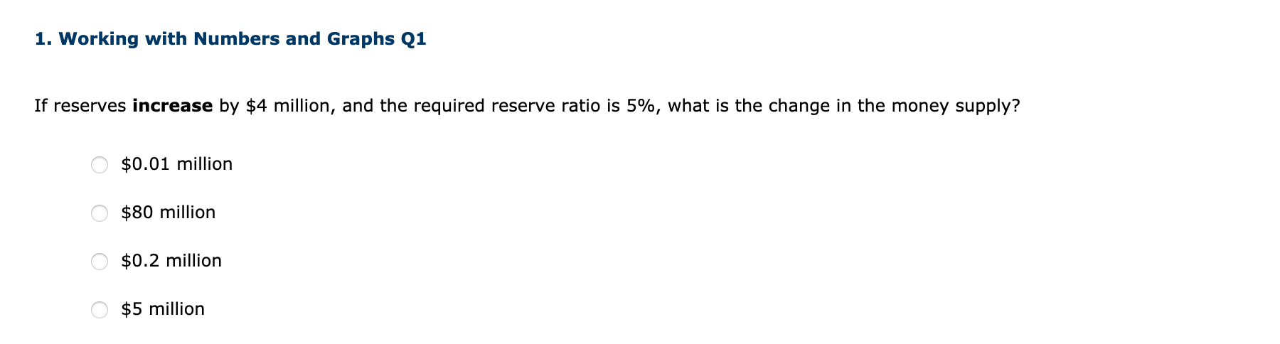 Solved 1. Working with Numbers and Graphs Q1 If reserves | Chegg.com