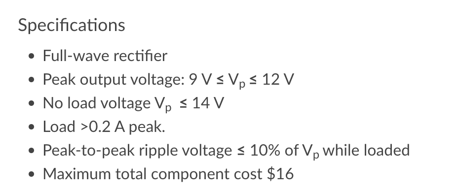 Solved Specifications - Full-wave rectifier - Peak output | Chegg.com