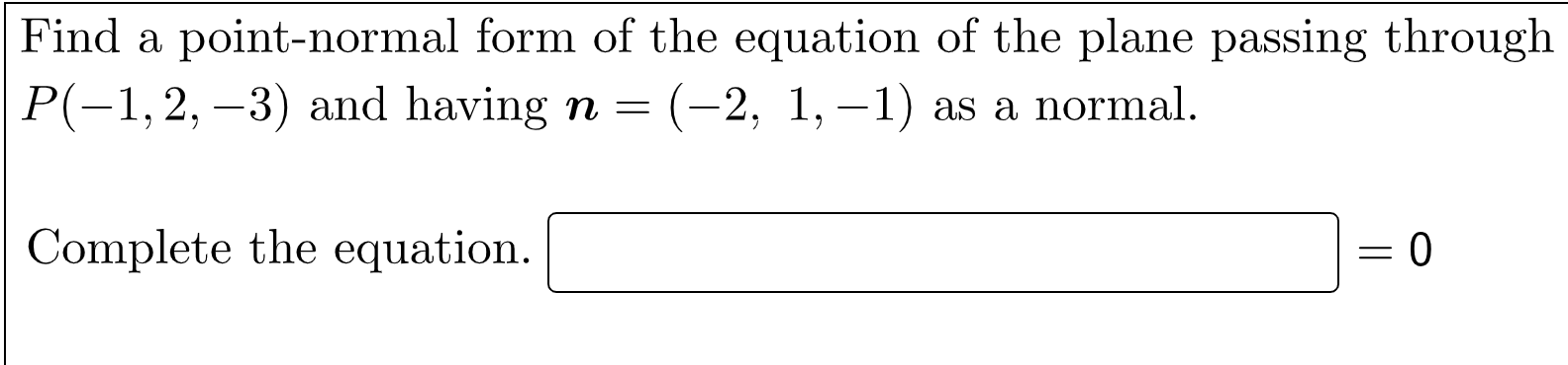 Solved Find a point-normal form of the equation of the plane | Chegg.com