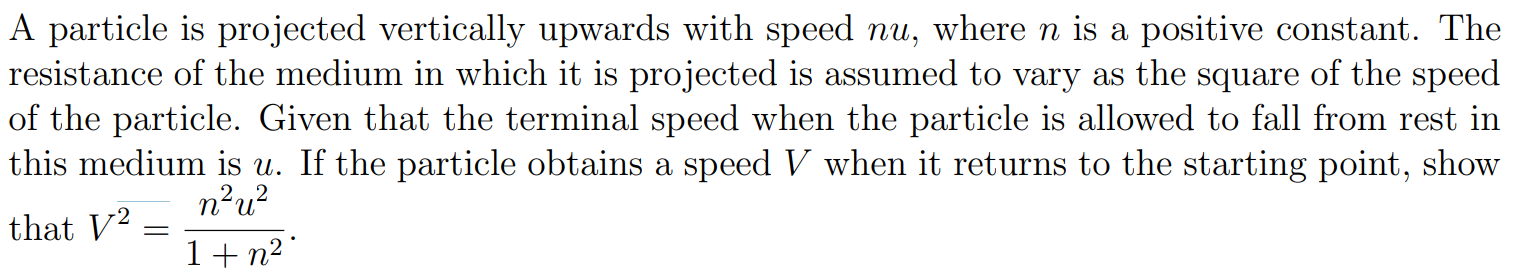 Solved A particle is projected vertically upwards with speed | Chegg.com