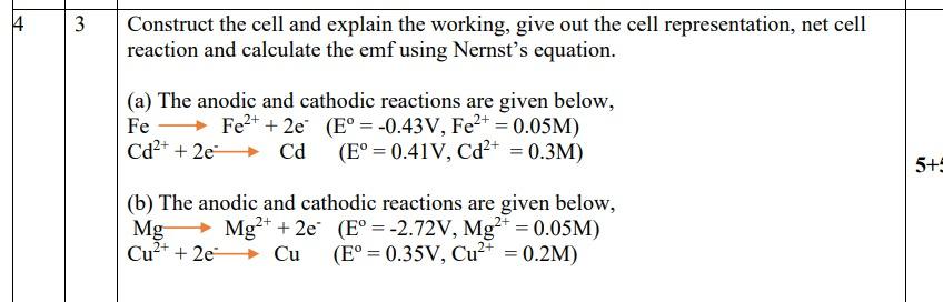 Solved 14 3 Construct the cell and explain the working, give | Chegg.com