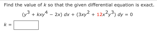 Solved Find the value of k so that the given differential | Chegg.com