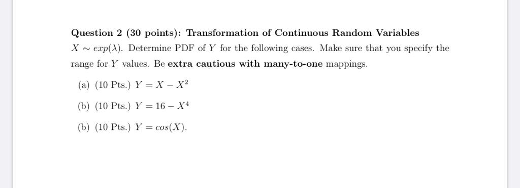 Solved Question 2 (30 points): Transformation of Continuous | Chegg.com