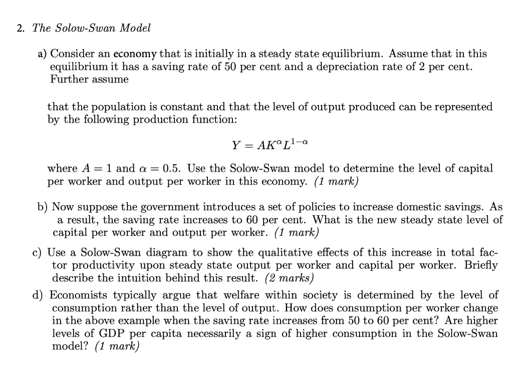 Solved 2. The Solow-Swan Model a) Consider an economy that | Chegg.com