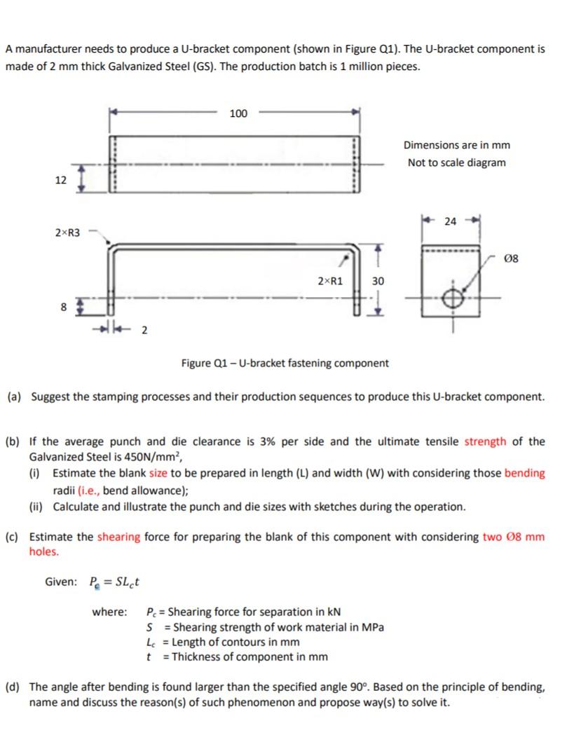 Solved A manufacturer needs to produce a U-bracket component | Chegg.com