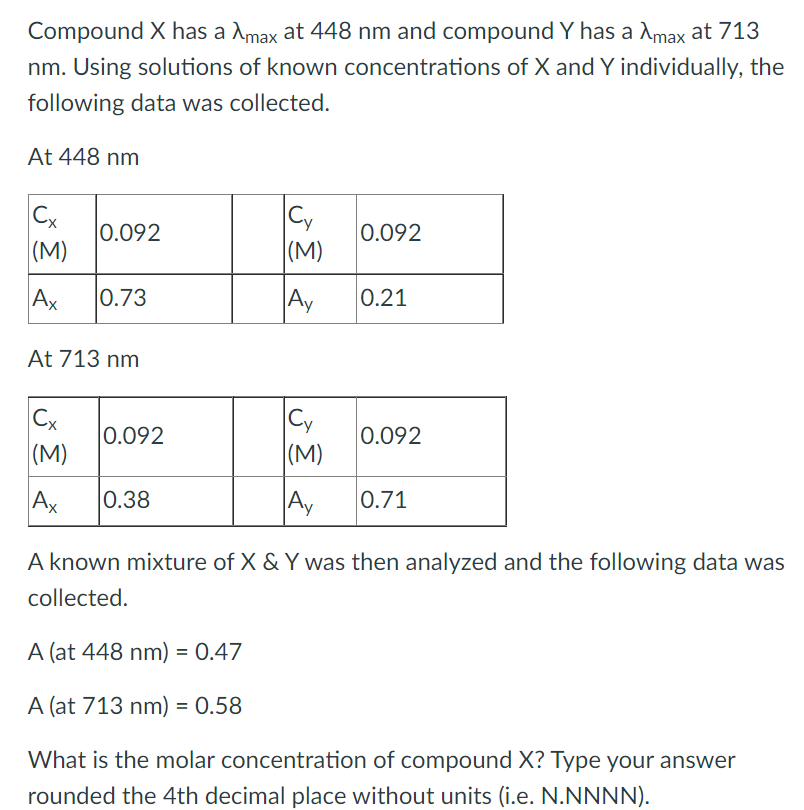 Solved Compound X has a λmax at 448 nm and compound Y has a | Chegg.com