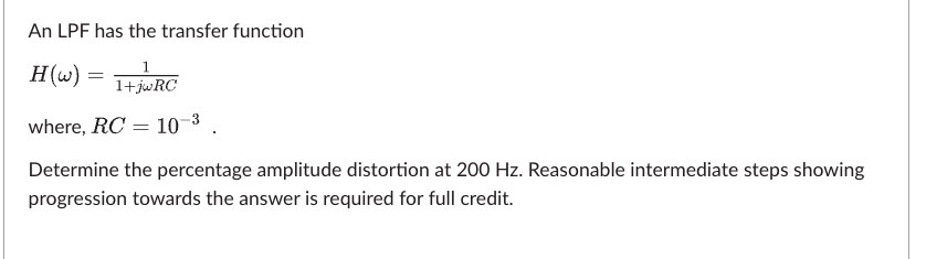 Solved An LPF has the transfer function H(ω)=1+jωRC1 where, | Chegg.com