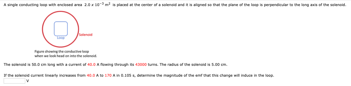 Solved A single conducting loop with enclosed area 2.0 x 10m | Chegg.com