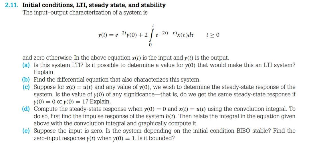 Solved 2.11. Initial conditions, LTI, steady state, and | Chegg.com
