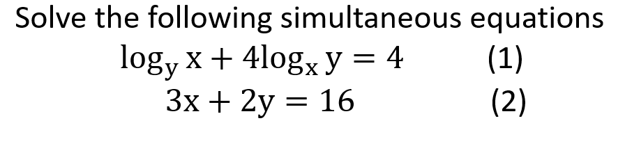 Solved Solve the following simultaneous equations logy x + | Chegg.com