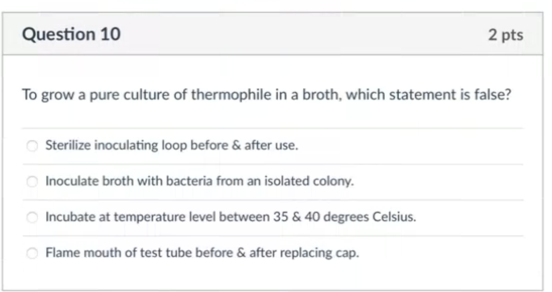 Solved To grow a pure culture of thermophile in a broth, | Chegg.com