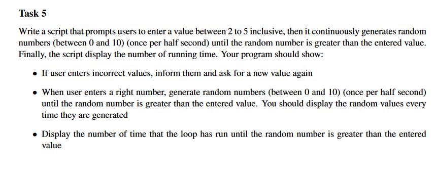 Solved Task 5 Write A Script That Prompts Users To Enter A 6727
