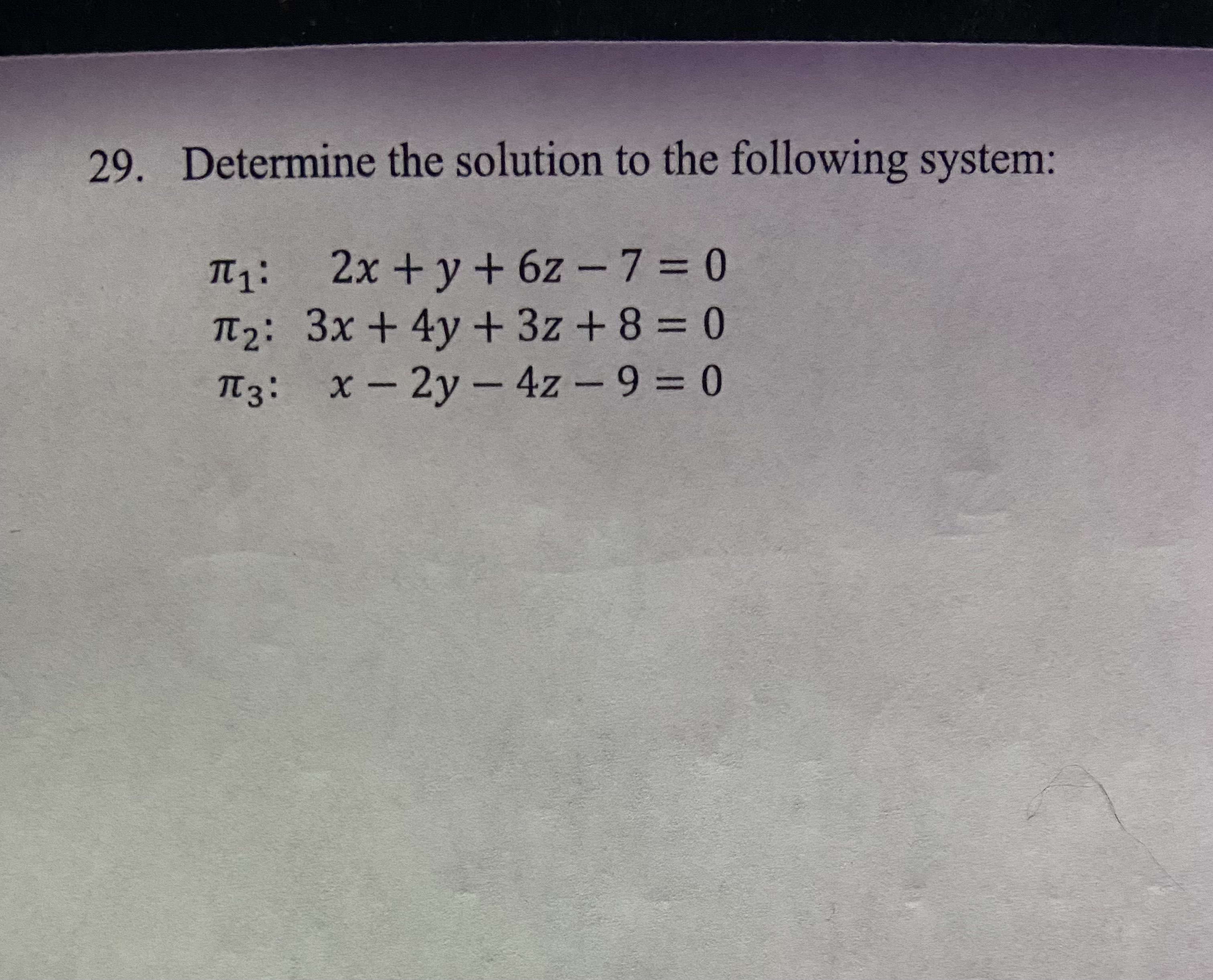 Solved 29. Determine the solution to the following system: | Chegg.com