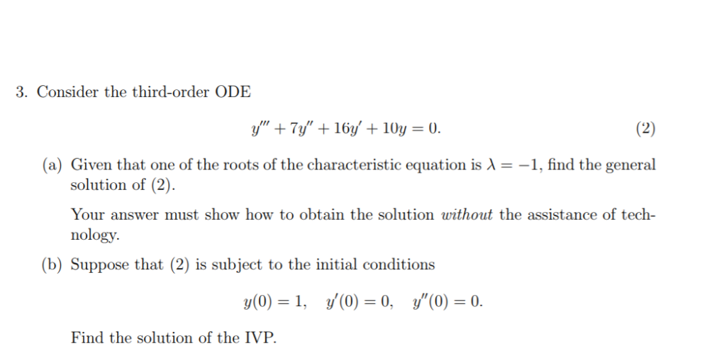 Solved 3. Consider the third-order ODE (a) Given that one of | Chegg.com