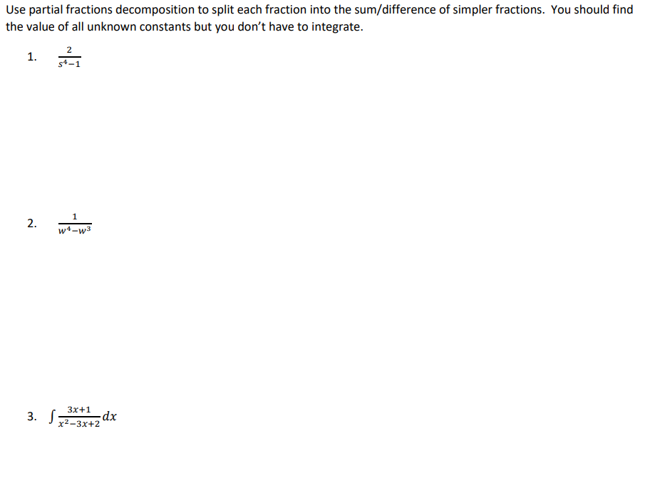 Solved Use partial fractions decomposition to split each | Chegg.com