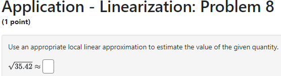 Solved Use an appropriate local linear approximation to | Chegg.com