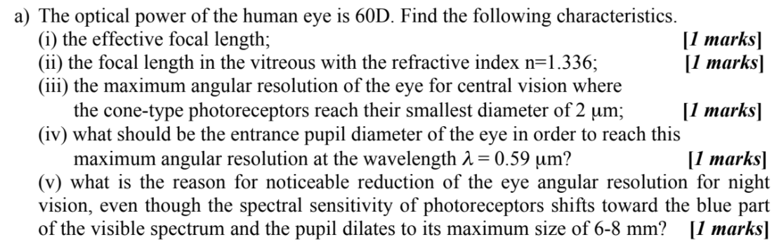 Solved a) The optical power of the human eye is 60D. Find | Chegg.com