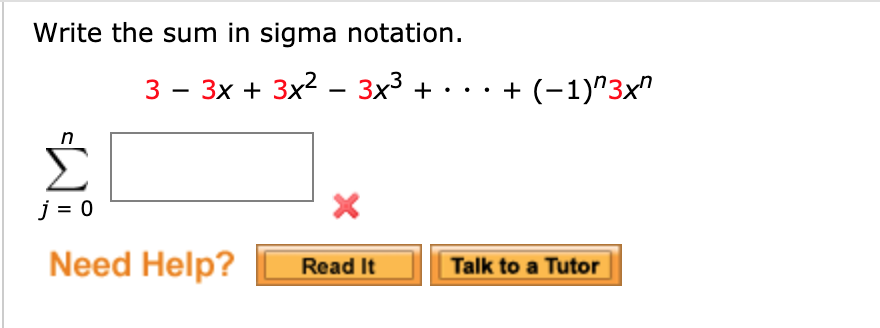 Solved Write the sum in sigma notation. 3 – 3x + 3x2 – 3x3 + | Chegg.com