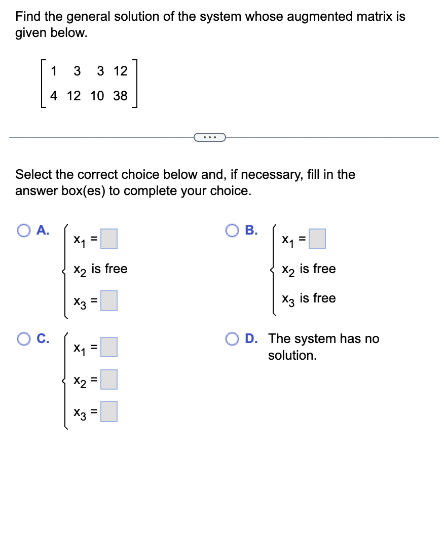 Solved Find the general solution of the system whose | Chegg.com