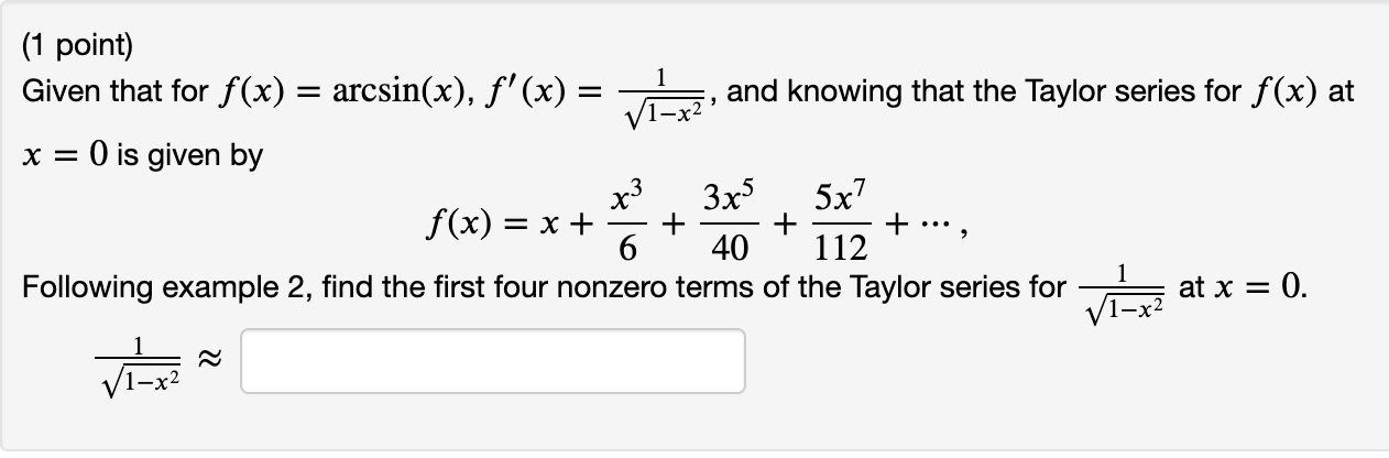 Solved 1 (1 point) Given that for f(x) = arcsin(x), f'(x) = | Chegg.com