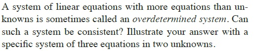 Solved A system of linear equations with more equations than | Chegg.com