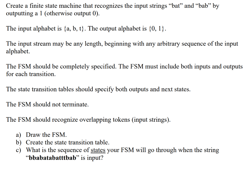 Solved Your FSM need not be minimal. It must recognize all | Chegg.com