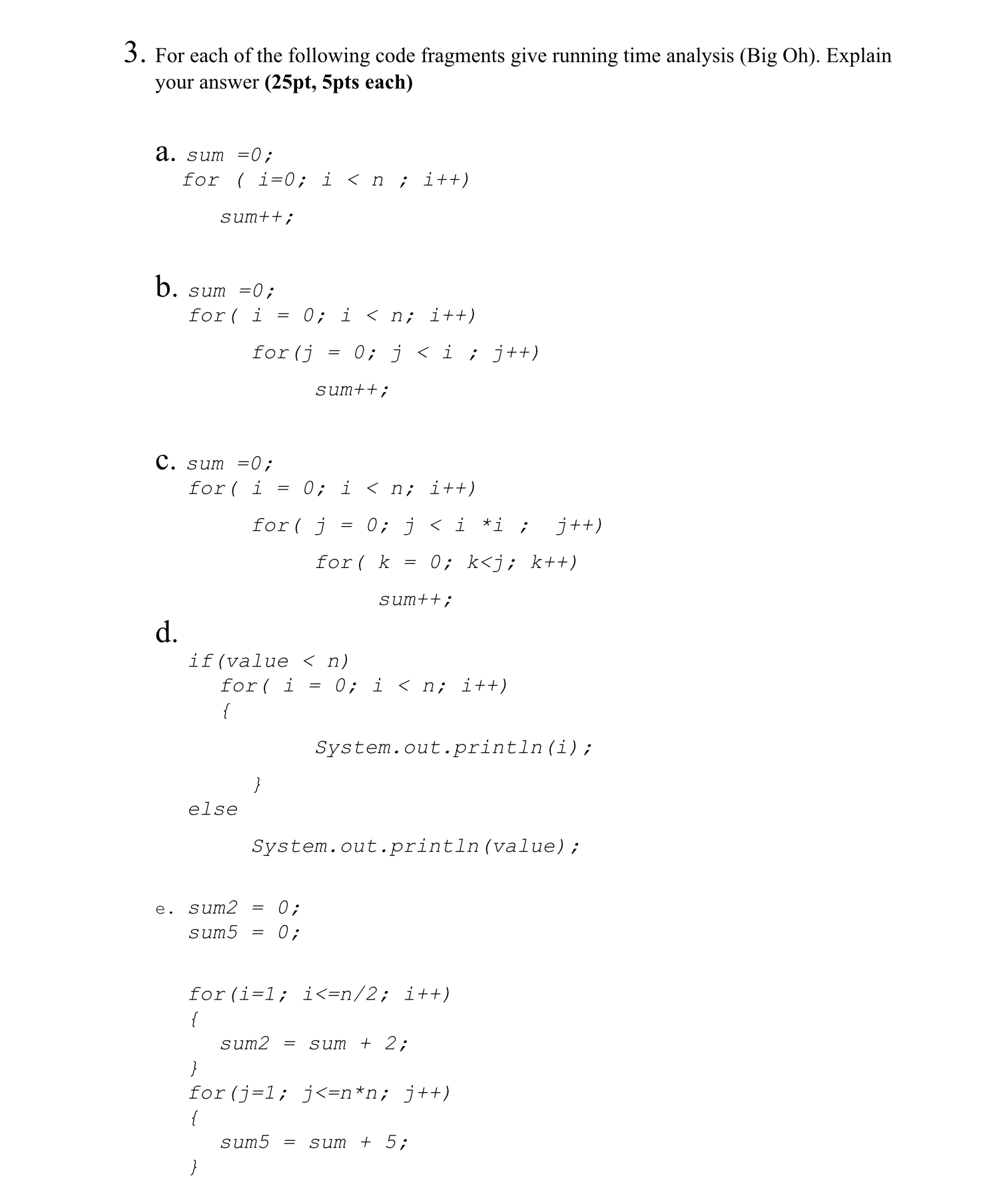 Solved For each of the following code fragments give running | Chegg.com