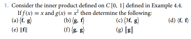 Solved Consider the inner product defined on C 0,1 defined | Chegg.com