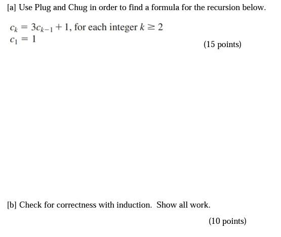 Solved [a] Use Plug and Chug in order to find a formula for | Chegg.com