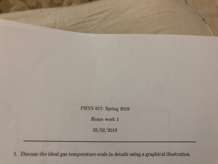 Solved Discuss the ideal gas temperature scale in details | Chegg.com