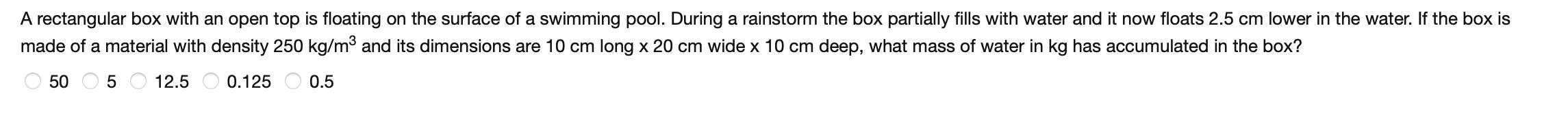 Solved A rectangular box with an open top is floating on the | Chegg.com