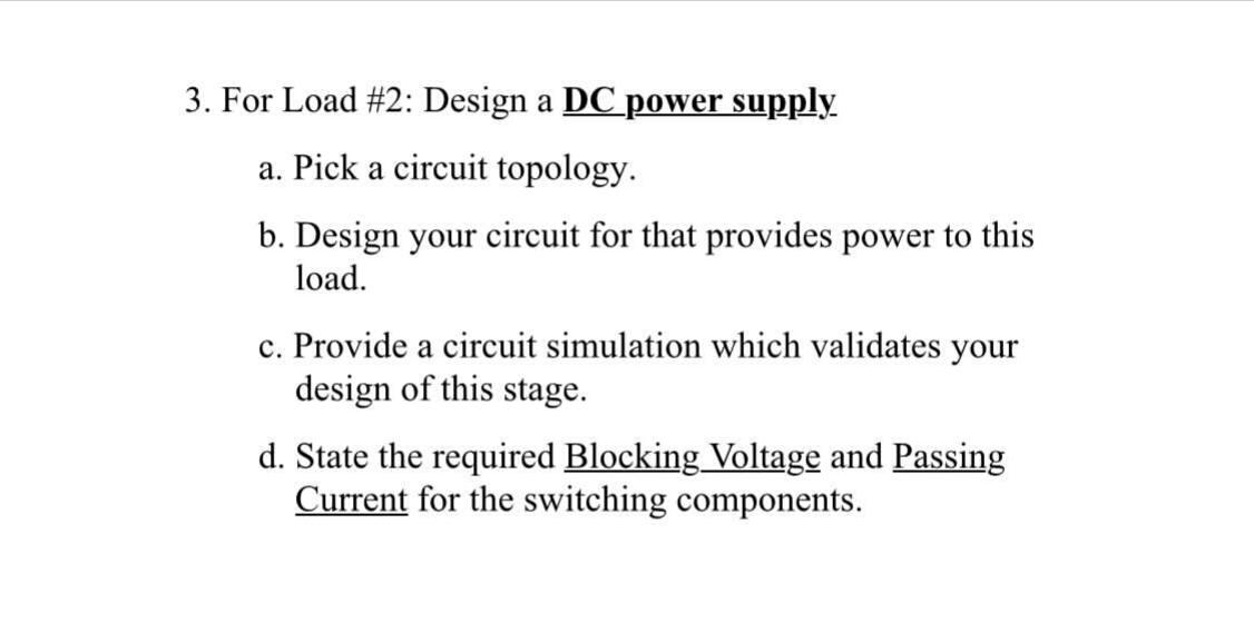 Solved 3. For Load #2: Design a DC power supply a. Pick a | Chegg.com