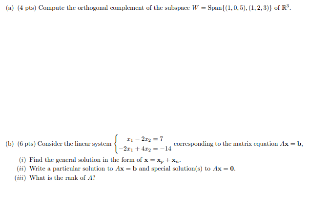 Solved (a) (4 pts) Compute the orthogonal complement of the | Chegg.com