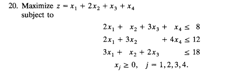 Solved 20. Maximize z = x1 + 2x2 + x3 + x4 subject to 2x1 + | Chegg.com
