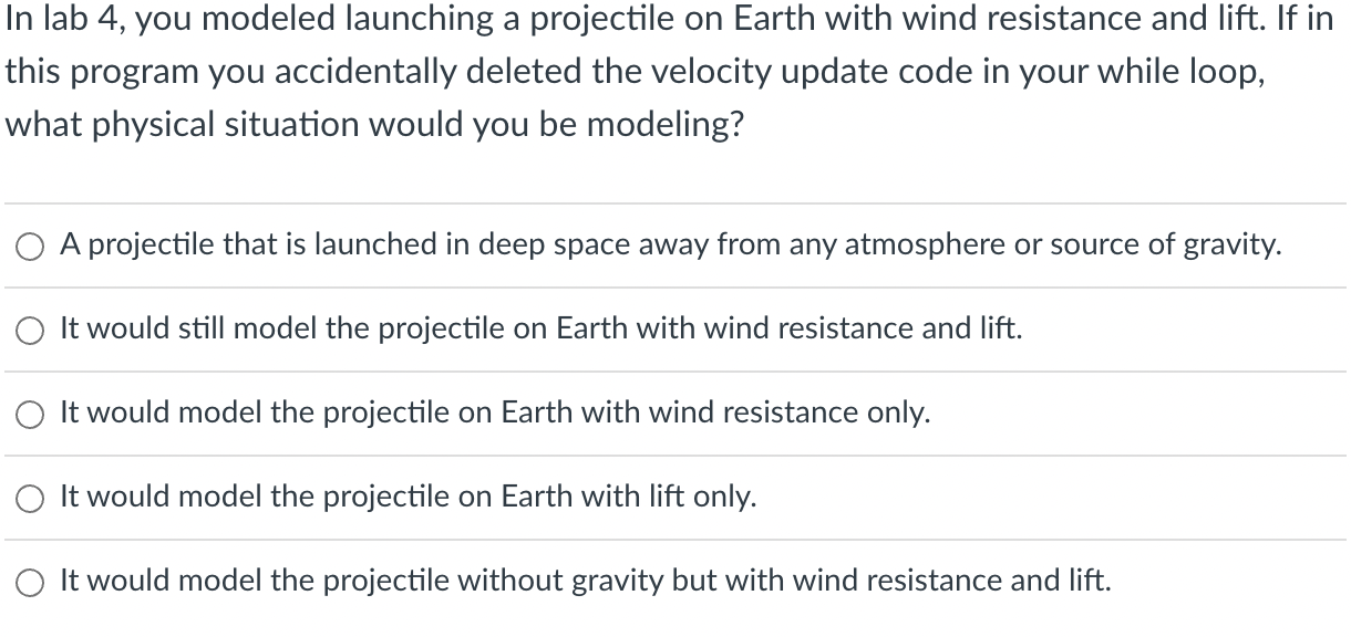 Solved In lab 4, ﻿you modeled launching a projectile on | Chegg.com