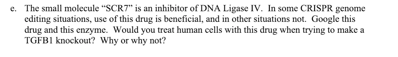 Solved e. The small molecule “SCR7” is an inhibitor of DNA | Chegg.com