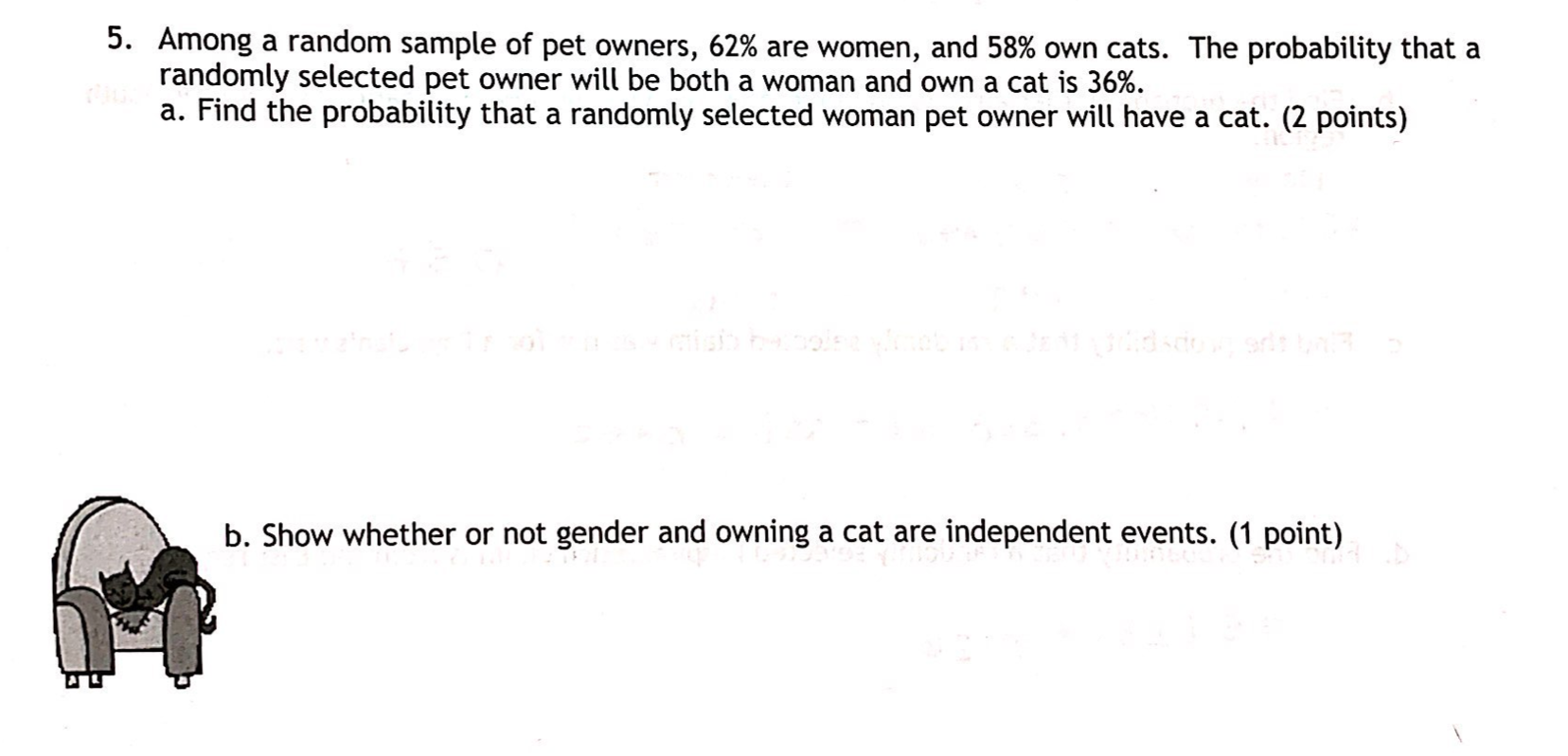 Solved 5. Among a random sample of pet owners, 62% are | Chegg.com