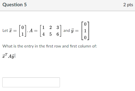 Solved Question 5 2 pts Let i 11-4-43%)*5 = 8 [] A= 2 3 5 6 | Chegg.com