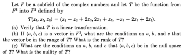 Solved Let F be a subfield of the complex numbers and let T | Chegg.com