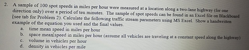 Solved A sample of 100 spot speeds in miles per hour were | Chegg.com