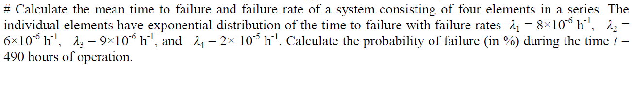 Solved # Calculate the mean time to failure and failure rate | Chegg.com