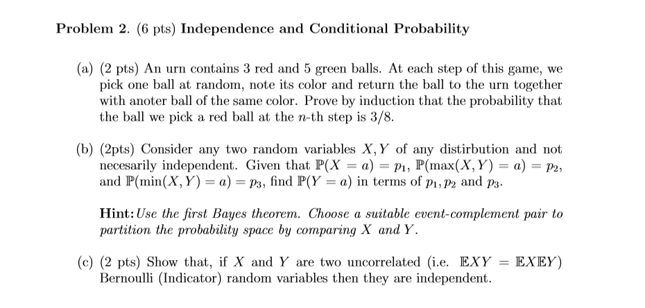 Solved Problem 2. (6 pts) Independence and Conditional | Chegg.com