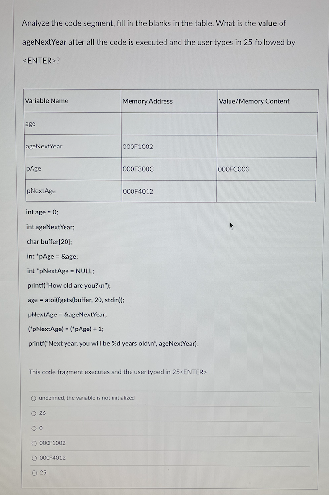 Solved Analyze the code segment, fill in the blanks in the | Chegg.com