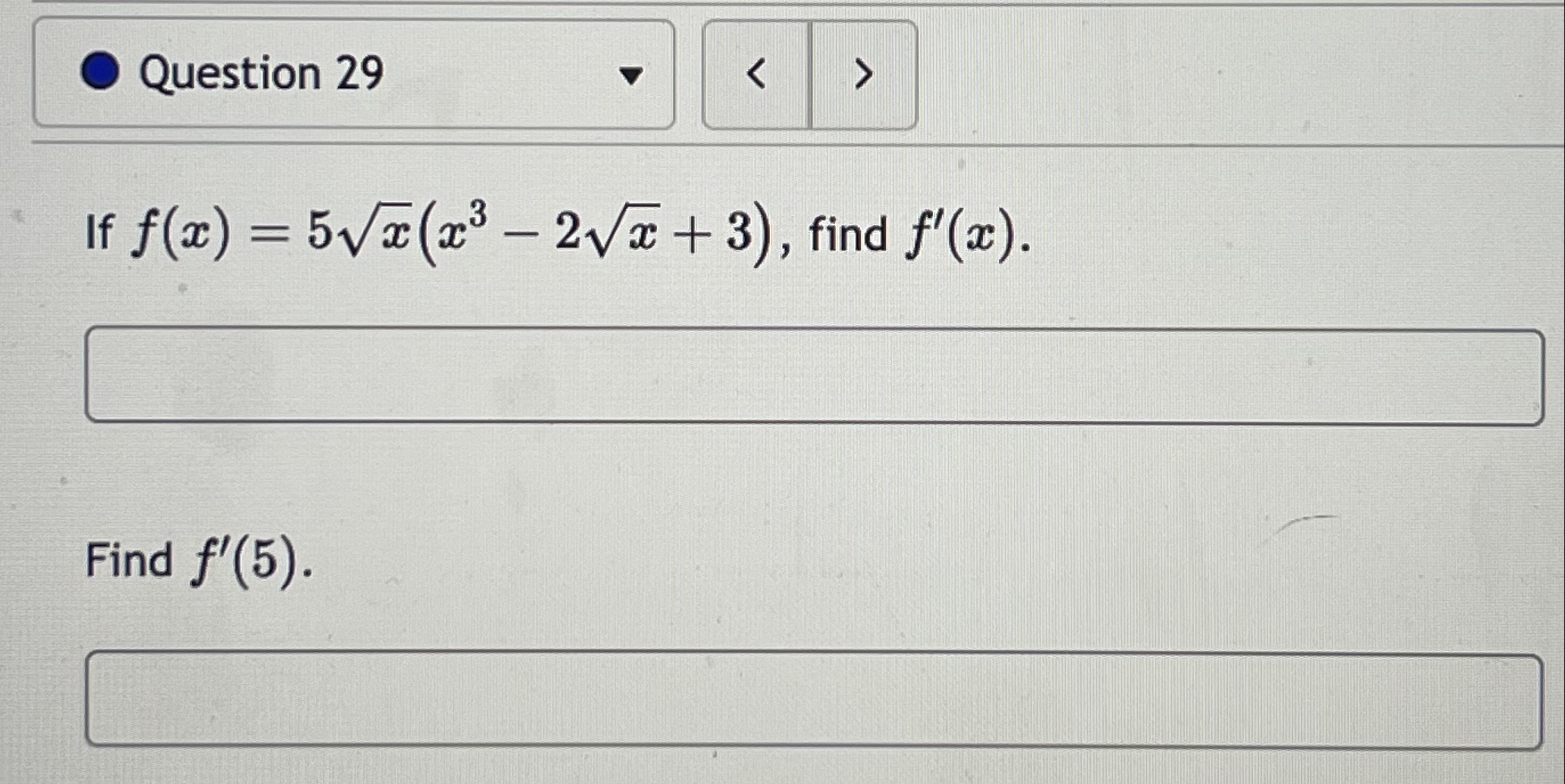 Solved If f(x)=5x(x3−2x+3) Find f′(5) | Chegg.com