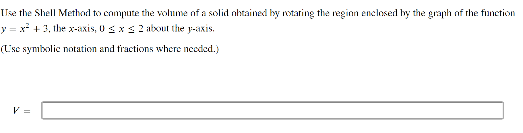Solved Use the Shell Method to compute the volume of a solid | Chegg.com