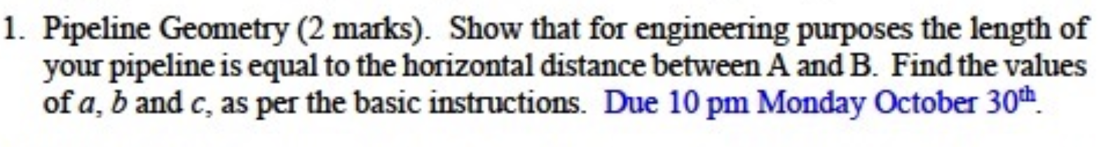 Solved 1. Pipeline Geometry ( 2 marks). Show that for | Chegg.com
