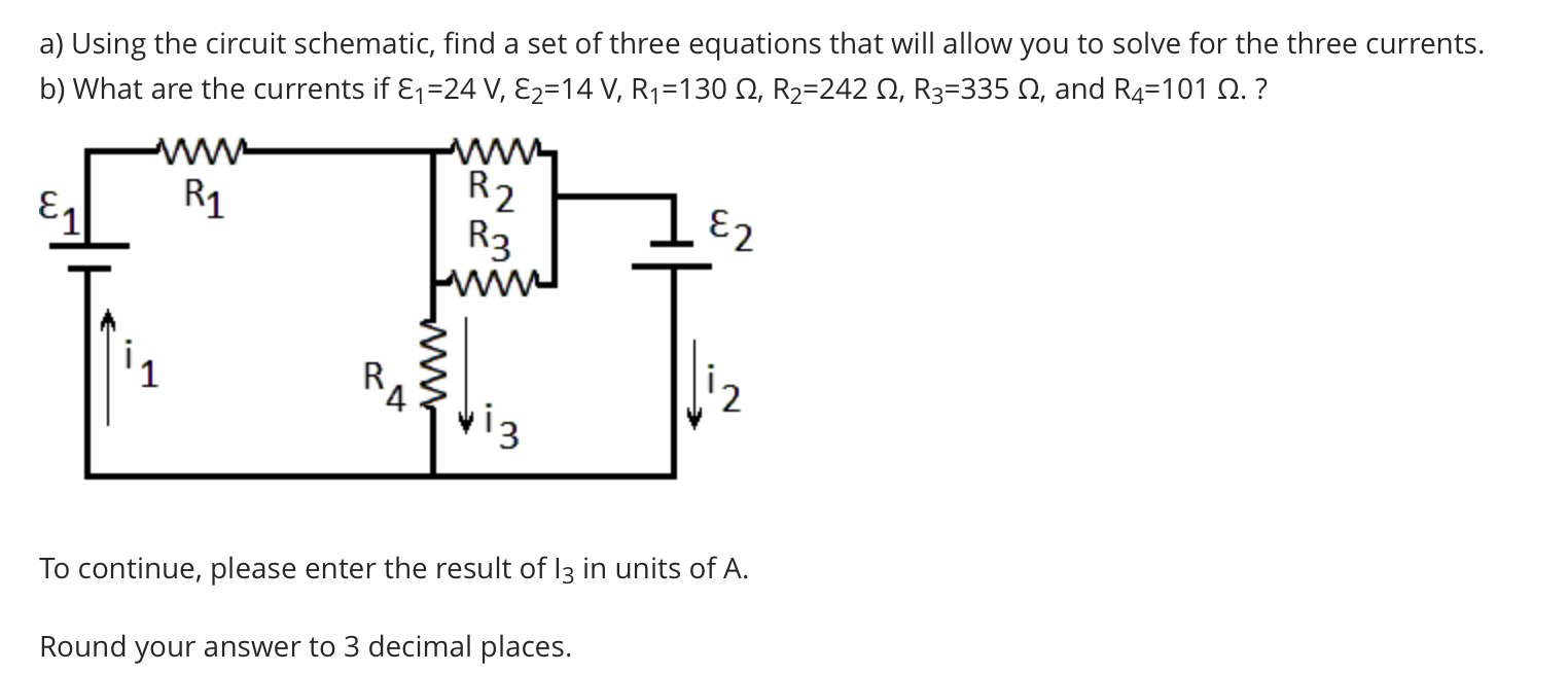 Solved a) Using the circuit schematic, find a set of three | Chegg.com