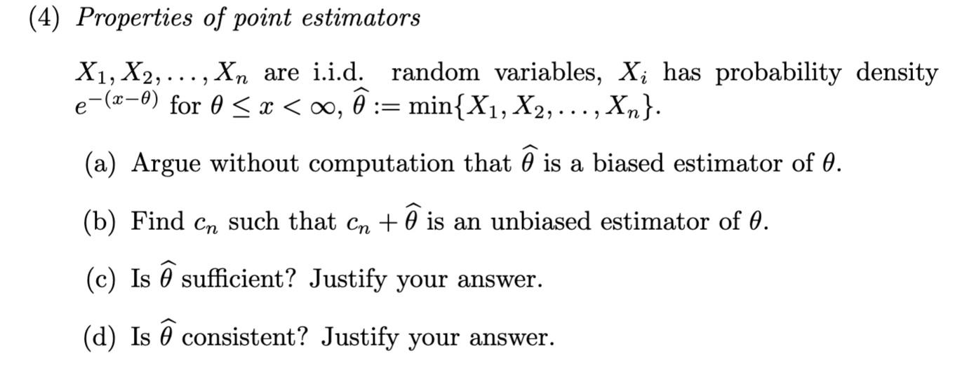 4) Properties of point estimators X1,X2,…,Xn are | Chegg.com