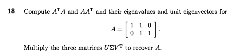 Solved 18 Compute ATA and AAT and their eigenvalues and unit | Chegg.com