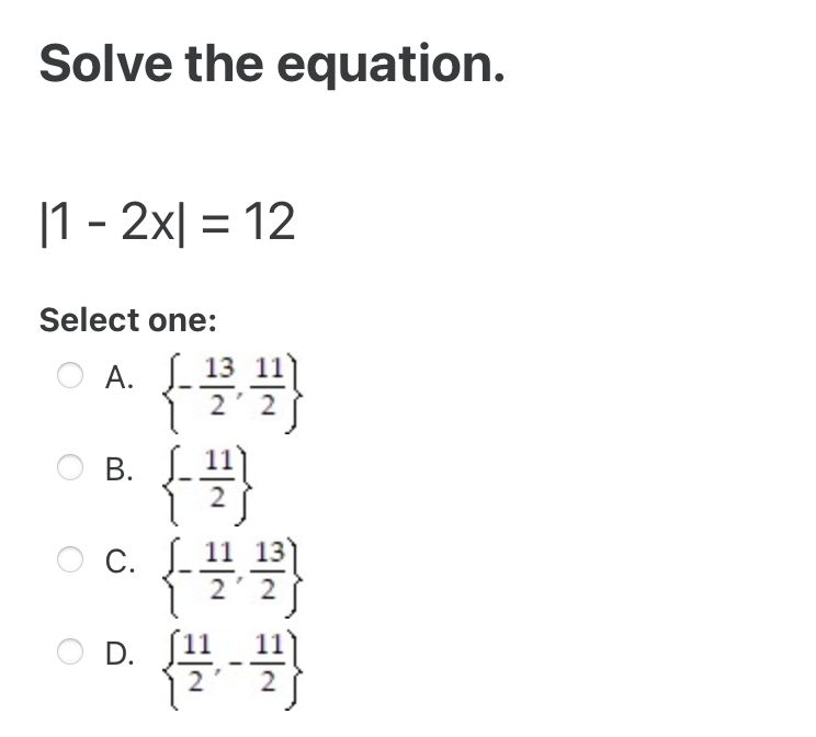 Solved Solve the equation. ∣8x+4∣=1 Select one: A. {85,83} | Chegg.com